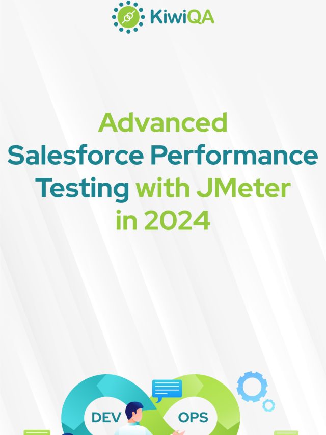 Advanced Salesforce Performance Testing with JMeter in 2024 - KiwiQA